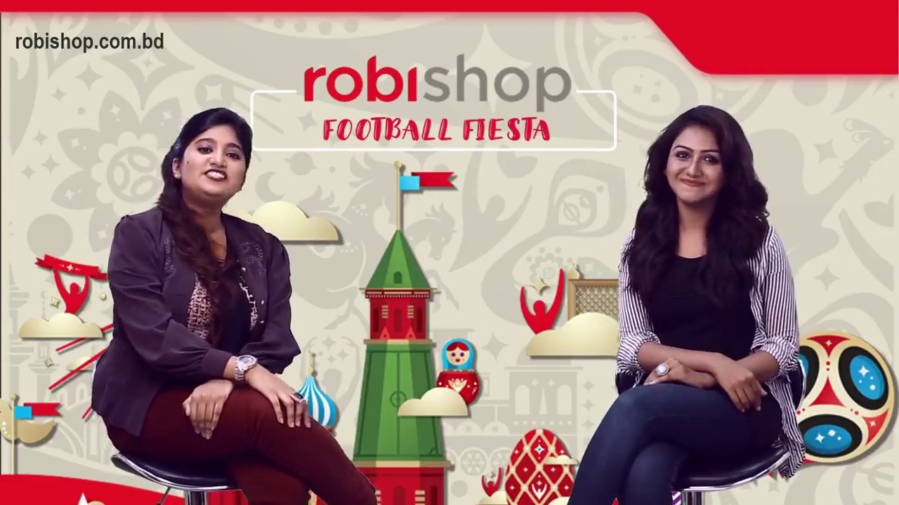 FOOTBALL FIESTA 55 | FIFA WORLD CUP-2018 | Robi Shop - YouTube