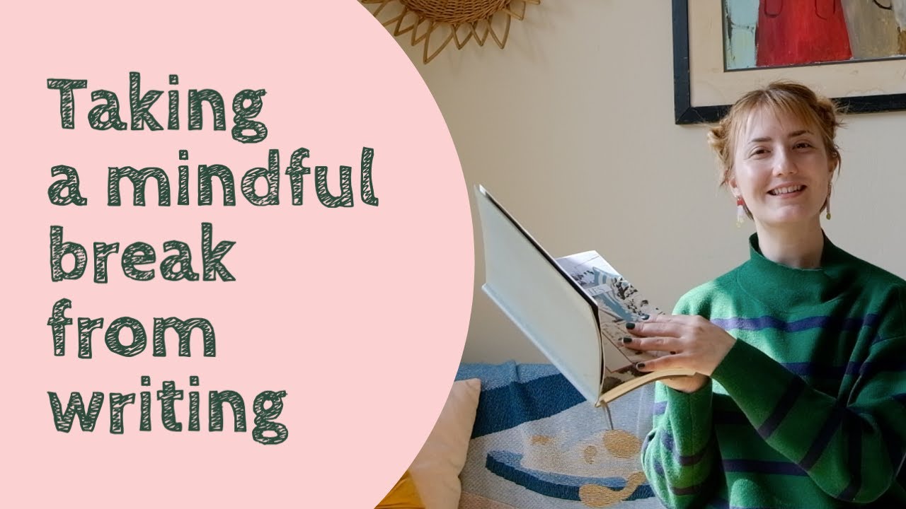 writing break pt 1: handle writer's block with care - YouTube