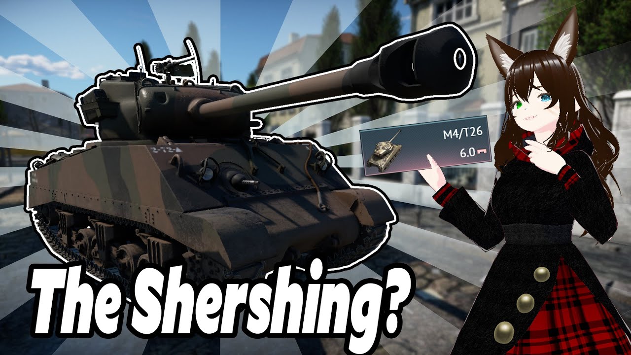 The Shershing Enters The Battlefield - War Thunder - YouTube