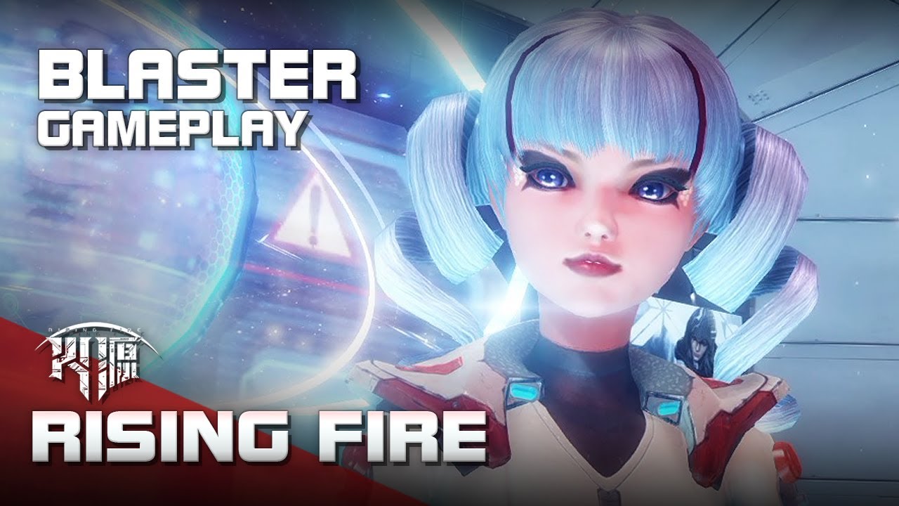 Rising Fire (火源) - Blaster Prologue Gameplay - Closed Beta - MMOTPS ...