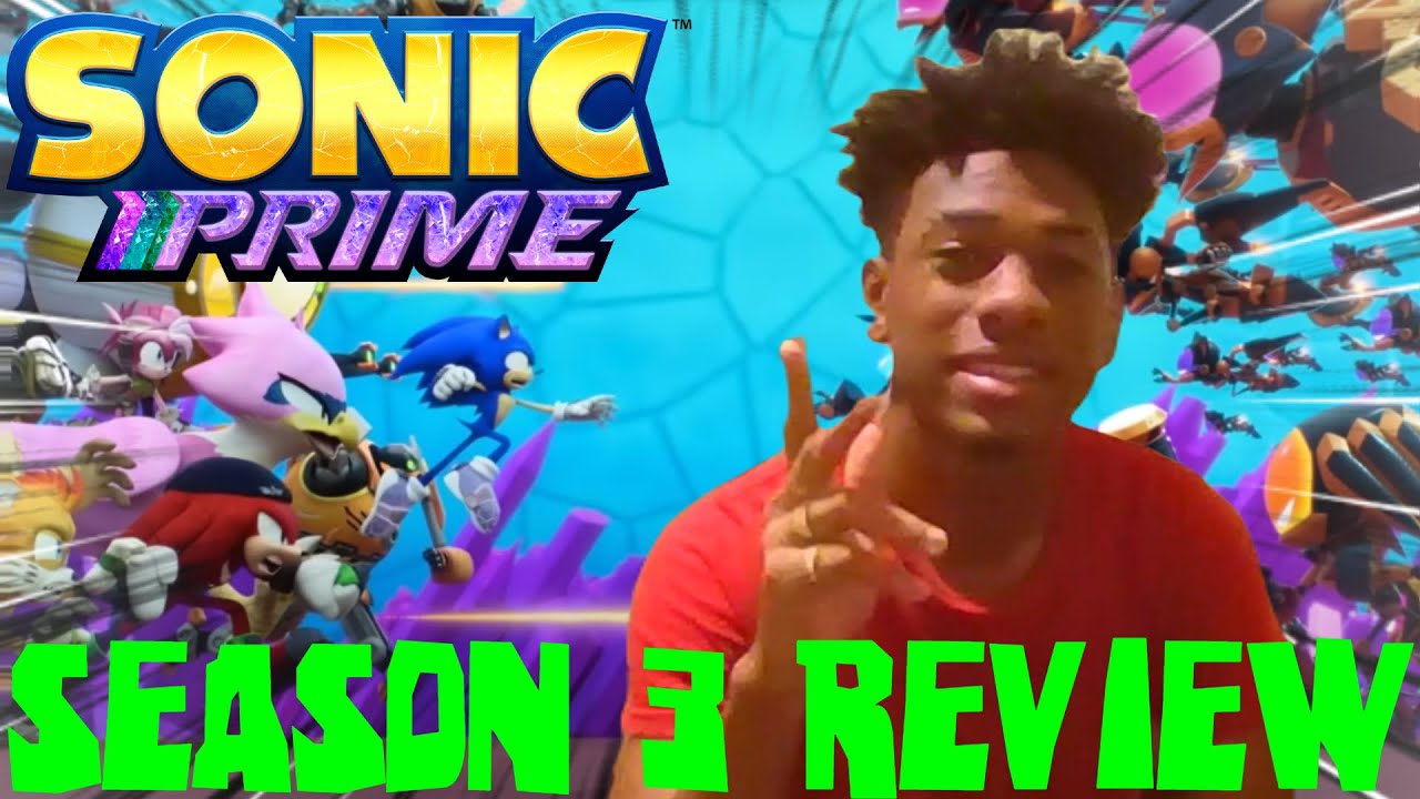 SONIC PRIME : SEASON 3 REVIEW ! - YouTube