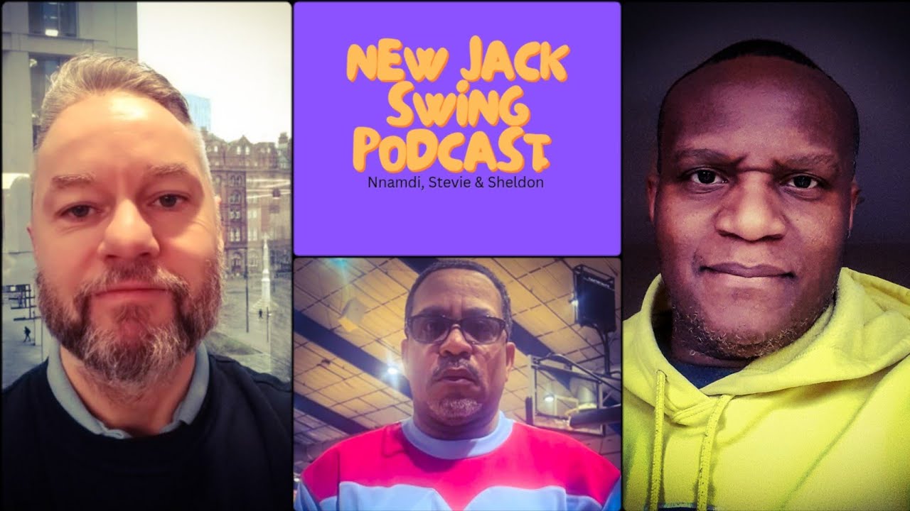 EP 01: New Jack Swing Podcast with Nnamdi, Stevie & Sheldon - YouTube