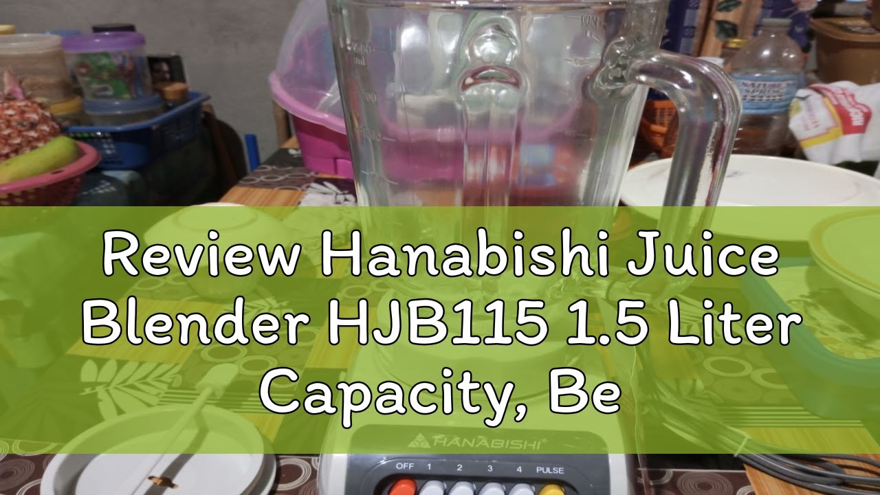 Review Hanabishi Juice Blender HJB115 1.5 Liter Capacity, Best for ...