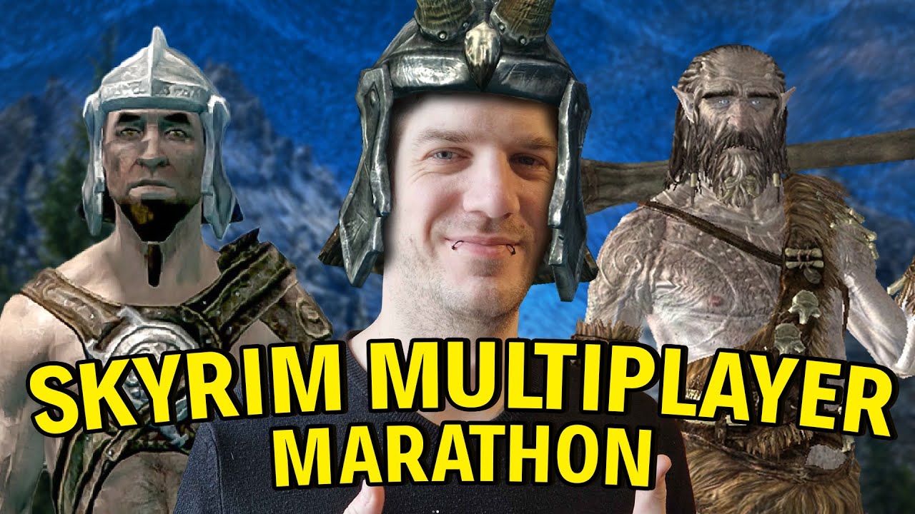 Worst Premade Ever Skyrim Multiplayer Marathon (Part 2) - YouTube