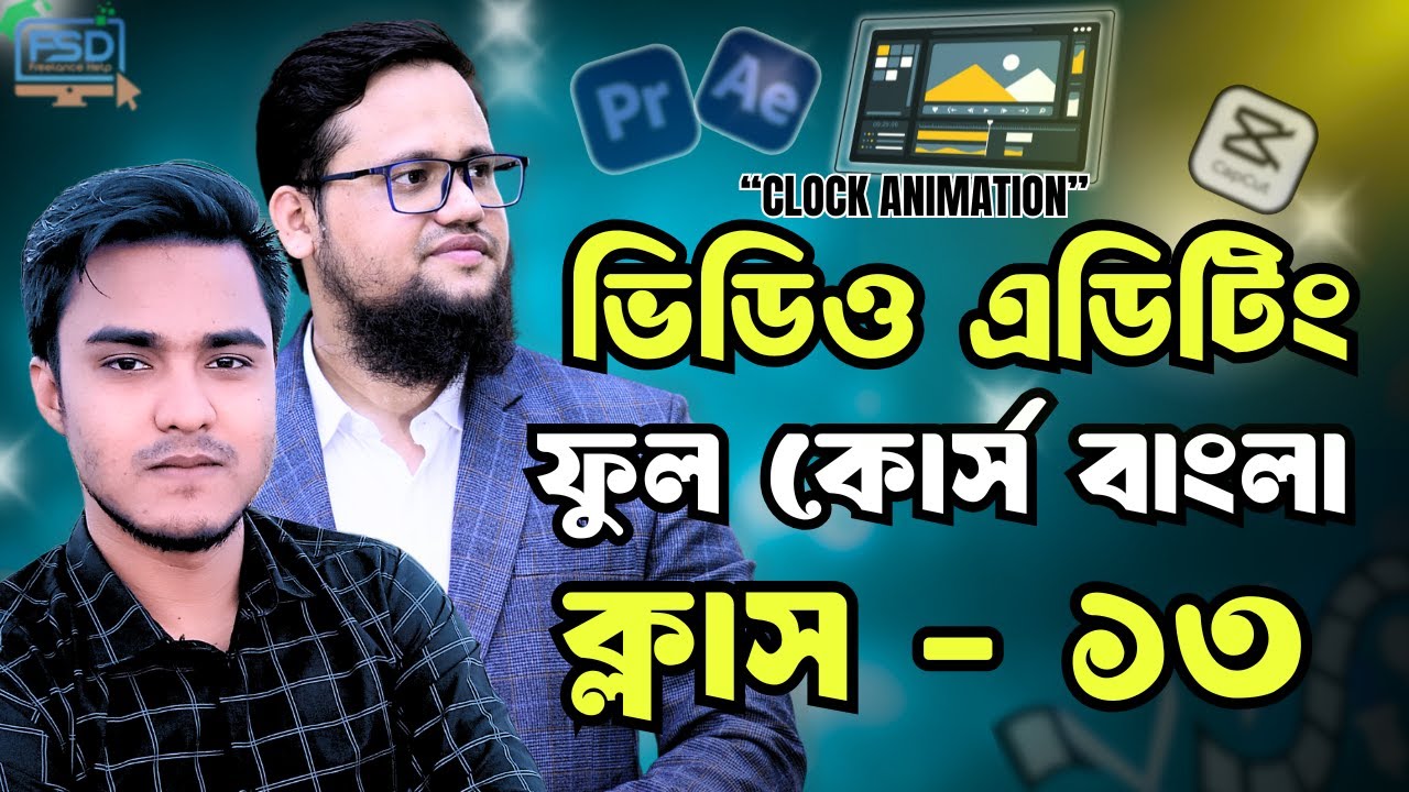 Video Editing Full Course in Bangla 2026 | Class-13 - YouTube