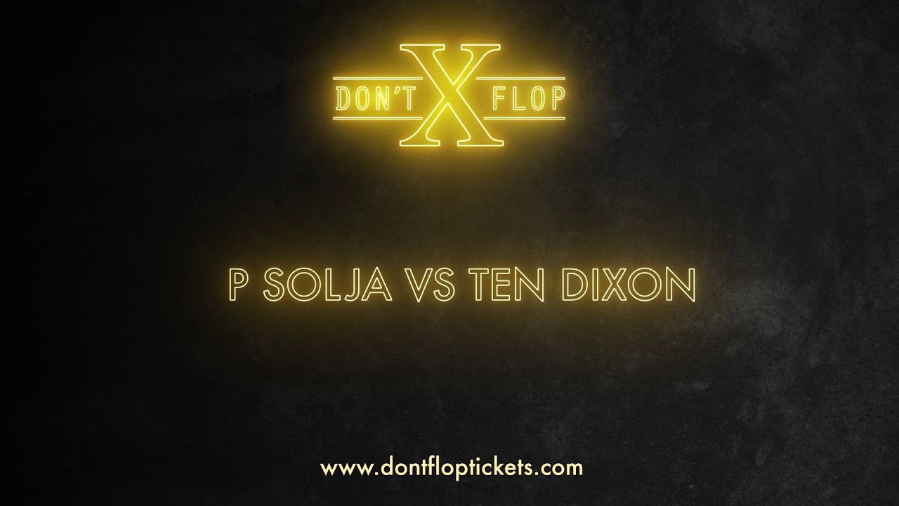 P SOLJA VS TEN DIXON [Diss Tracks] | Don't Flop Music - YouTube