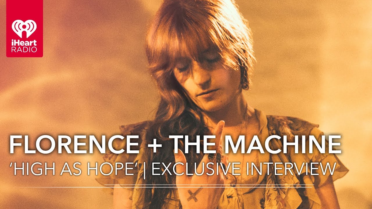 How Did Florence And The Machine's 'High As Hope' Get Its Name ...