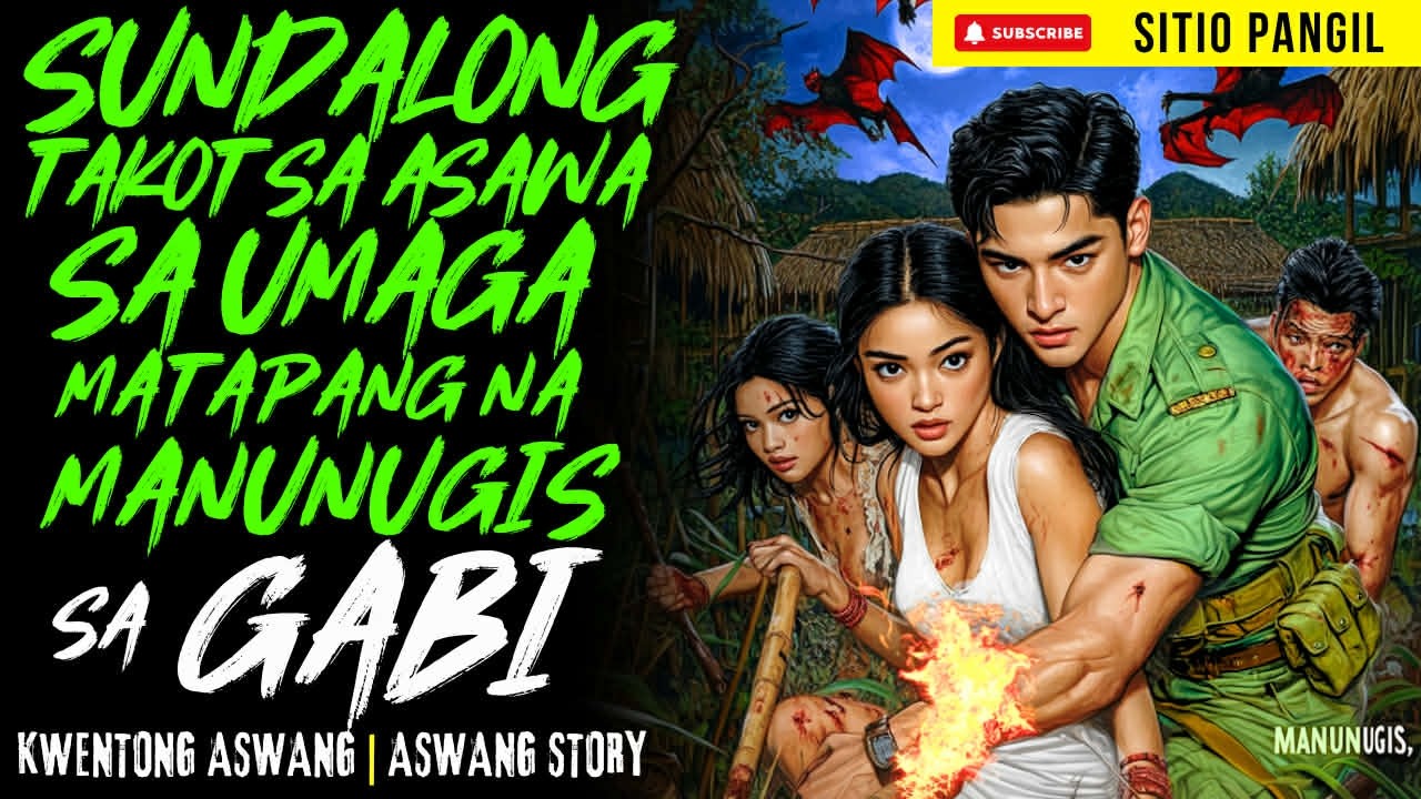 SUNDALONG TAKOT SA ASAWA SA UMAGA MATAPANG NA MANUNUGIS SA GABI ...