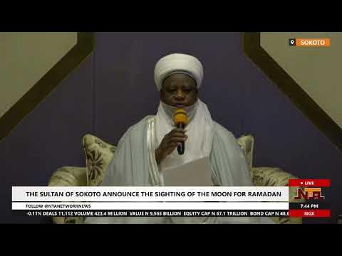 Sultan of Sokoto Announces the Sighting of Moon for Ramadan 1446 - YouTube