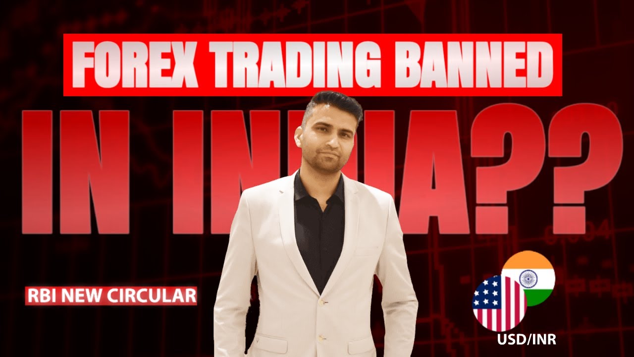 RBI s Shocking New Forex Trading Ban II RBI BAN FOREX TRADING IN INDIA rbi-s-shocking-new-forex-trading-ban-ii-rbi-ban-forex-trading-in-india