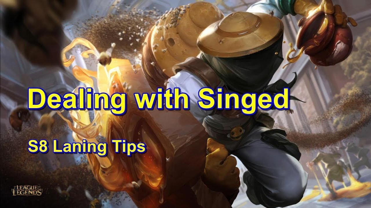 Dealing with Singed as a Tank - S8 Laning Tips | League of Legends ...