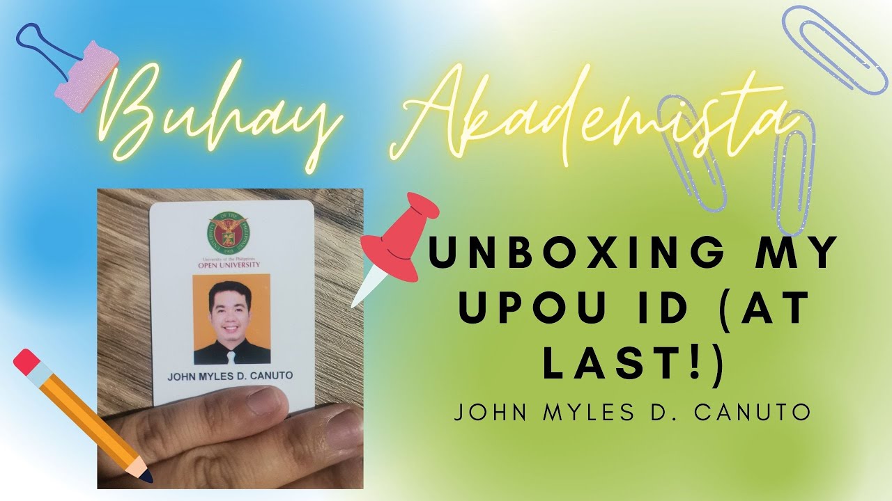 Buhay Akademista: Unboxing my UPOU ID - YouTube