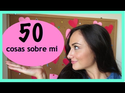 tag 50 COSAS SOBRE MI - YouTube