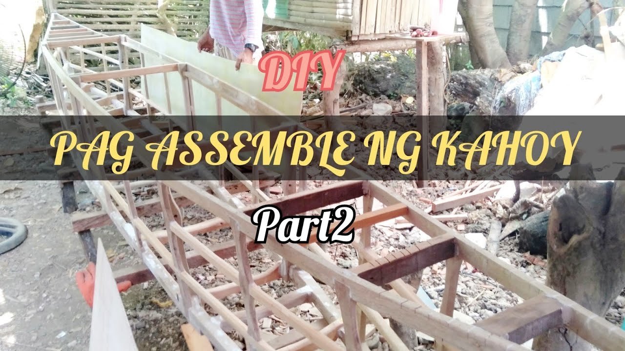 PAGGAWA NG BANGKA//DIY PANU MAG ASSEMBLE NG KAHOY NG BANGKA PART2 - YouTube