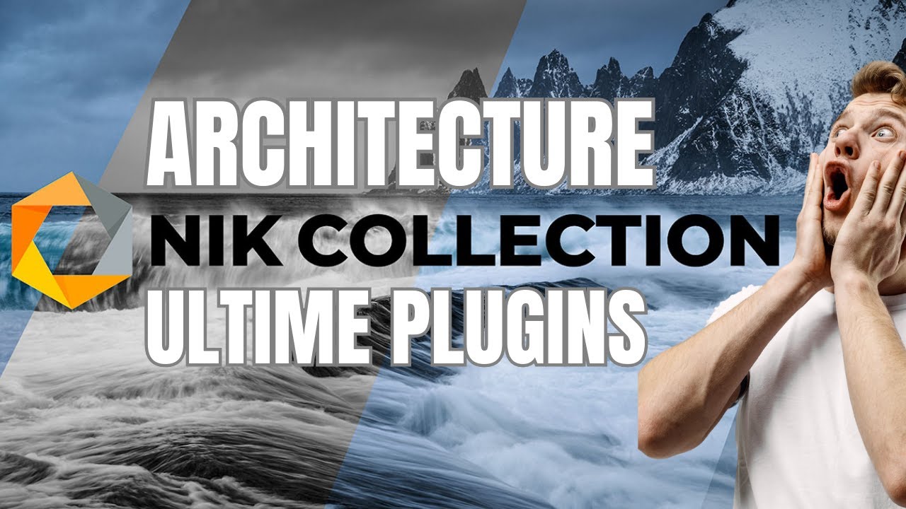 ULTIME plugins NIK COLLECTION / ARCHITECTURE DESIGN / NIK COLLECTION ...