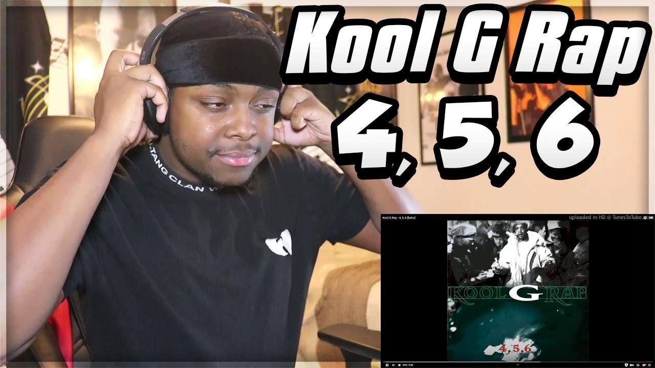 FIRST TIME HEARING- Kool G Rap - 4, 5, 6 (REACTION) - YouTube
