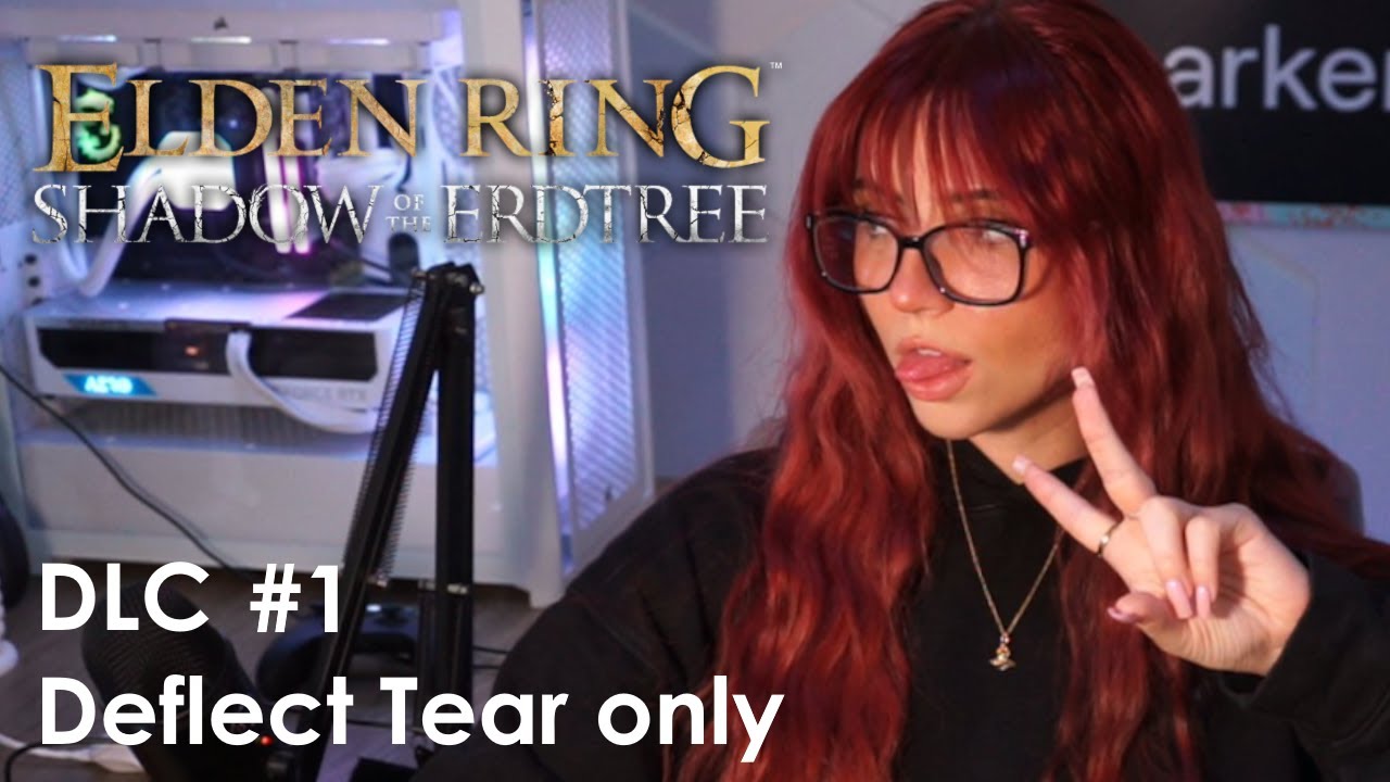 ER DLC DEFLECT TEAR ONLY #1 - YouTube