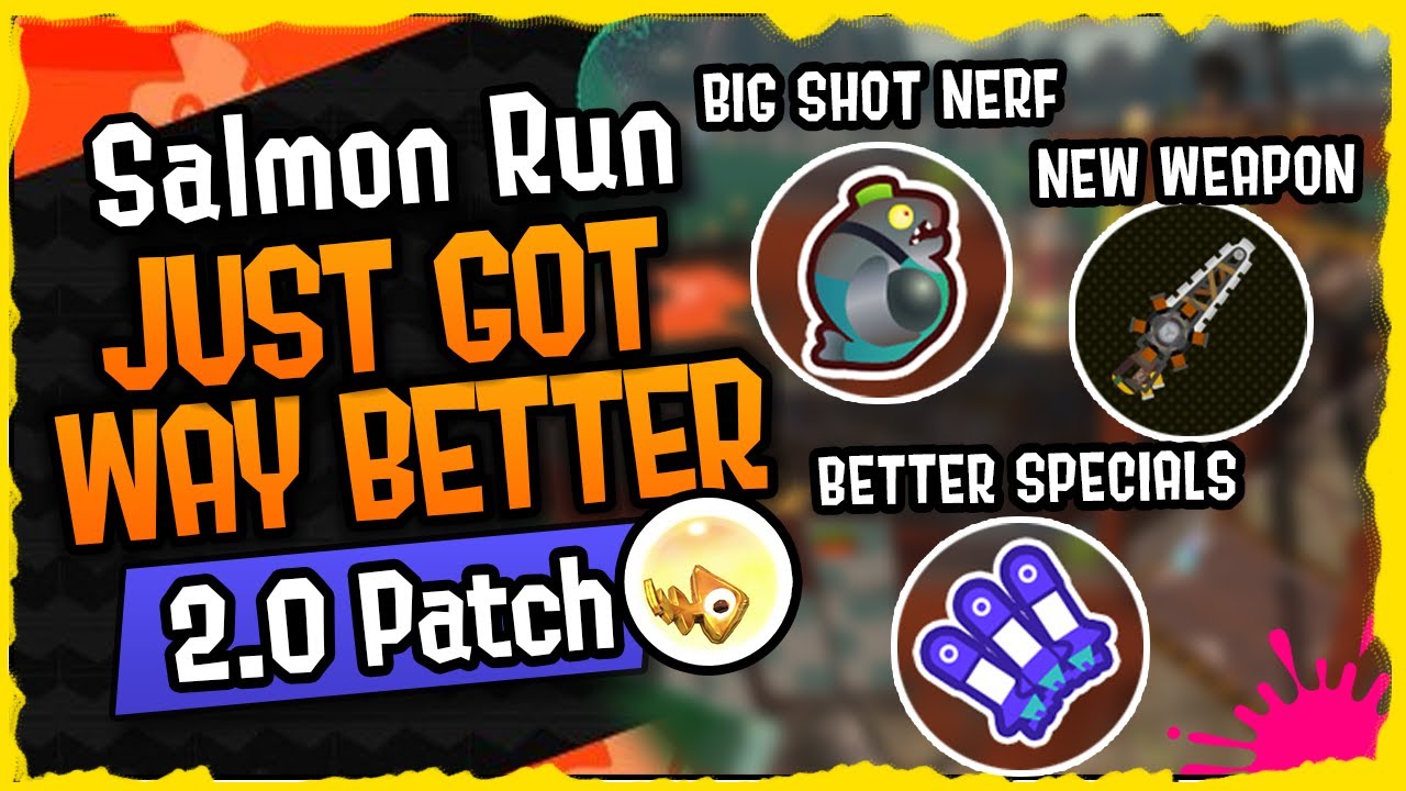 HUGE Special Buff ┃ Big Shot Nerf ┃ New Weapon - 2.0 Salmon Run Changes ...