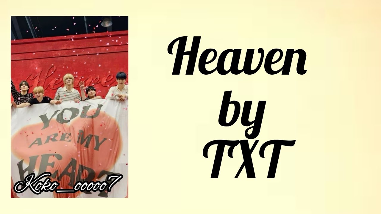 TXT Heaven easy lyrics - YouTube