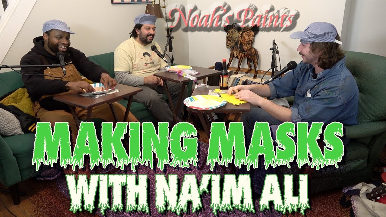 Noah's Paints- Making Masks w/ Naim Ali - YouTube