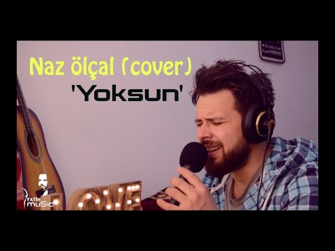 Naz Ölçal - Yoksun - Fatih Hacioglu  Akustik Cover
