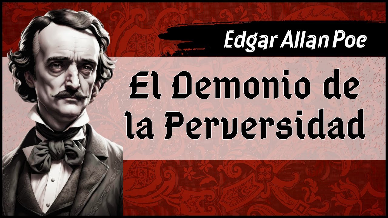 Edgar Allan Poe - El Demonio de la Perversidad ][ Audiolibro completo ...