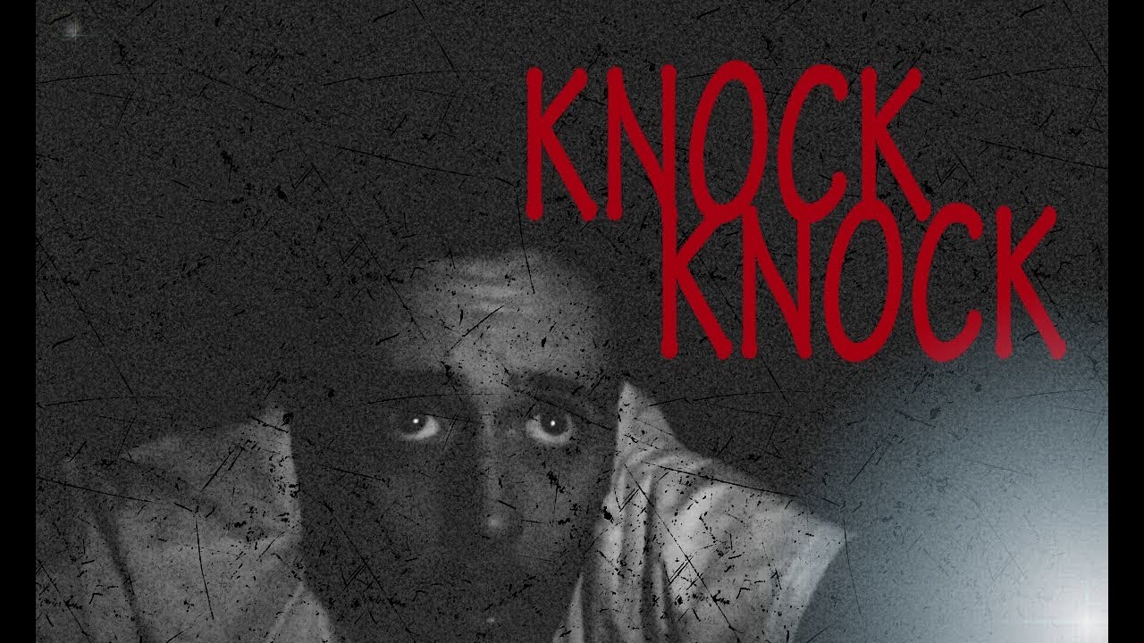 KNOCK KNOCK Scary Short Horror Film - YouTube