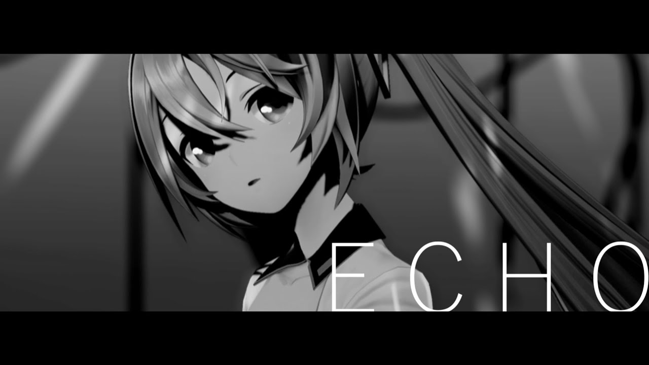 【MMD】ECHO - Camera DL - YouTube