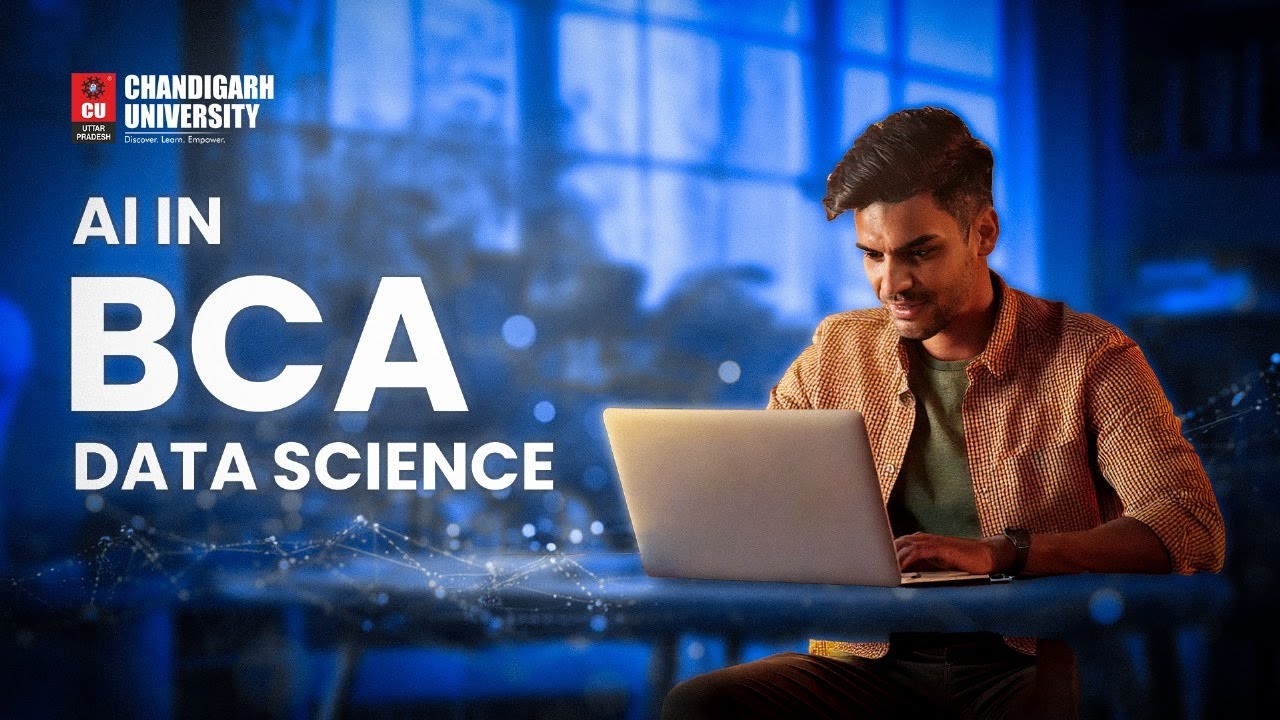 BCA Data Science | Chandigarh University Uttar Pradesh | AI Campus | # ...
