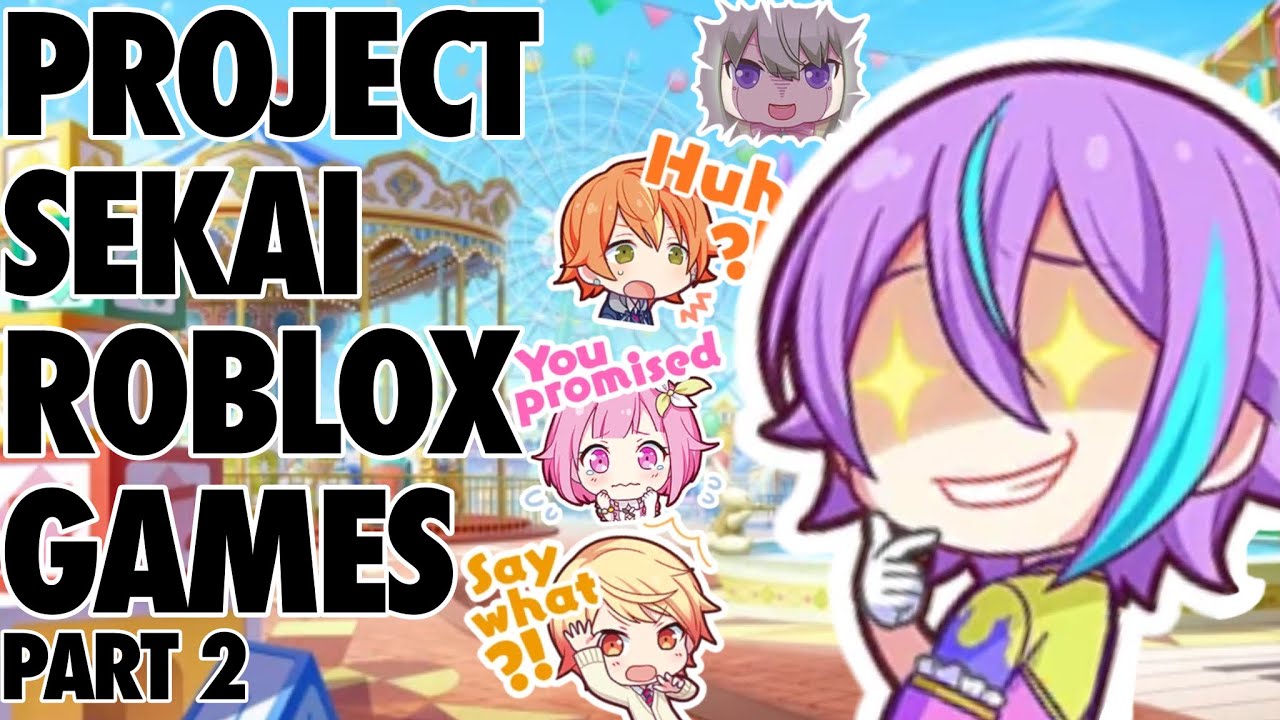 PROJECT SEKAI ROBLOX GAMES (part 2) - YouTube