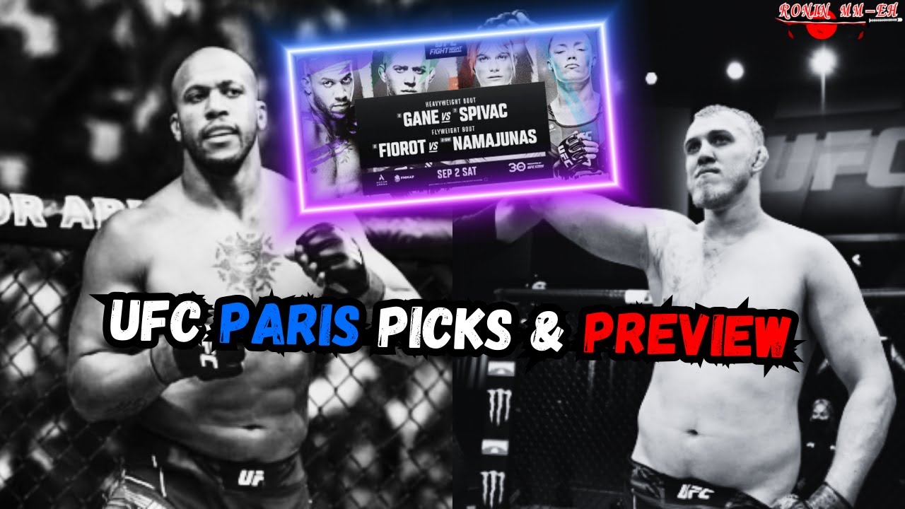 UFC FIGHT NIGHT PARIS Gane vs. Spivac PICKS & PREVIEW - YouTube