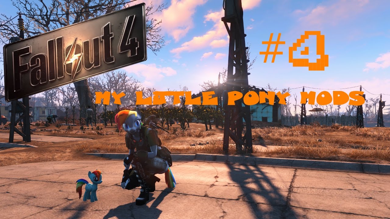 Fallout 4: My Little Pony Mod Playthrough #4 (PC) - YouTube