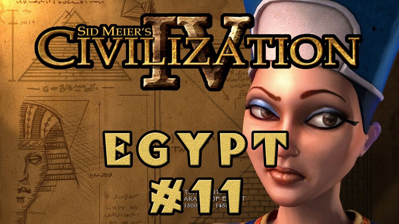 Civilization IV - Egyptian Specialist Economy! - Episode 11 - YouTube