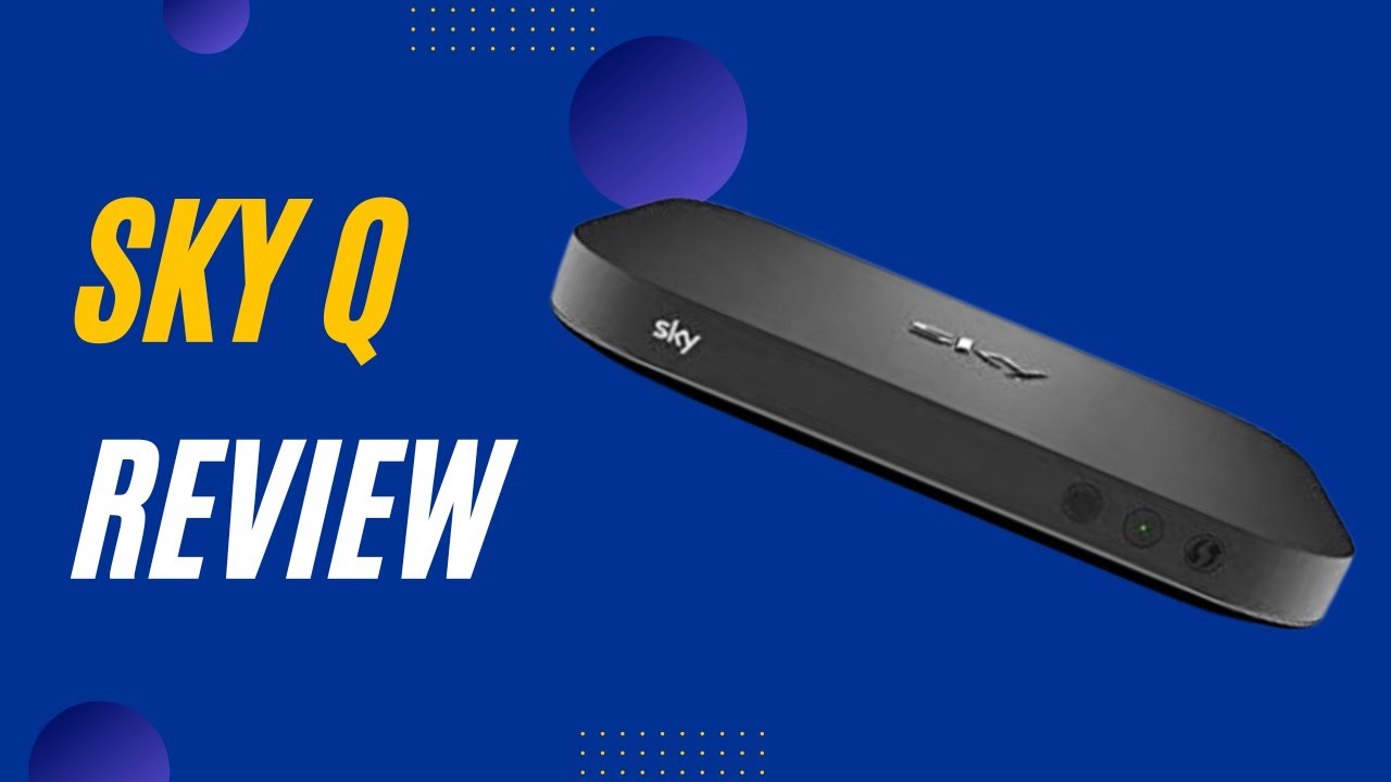 Sky Q: The Ultimate Home Entertainment System? | Full Review - YouTube