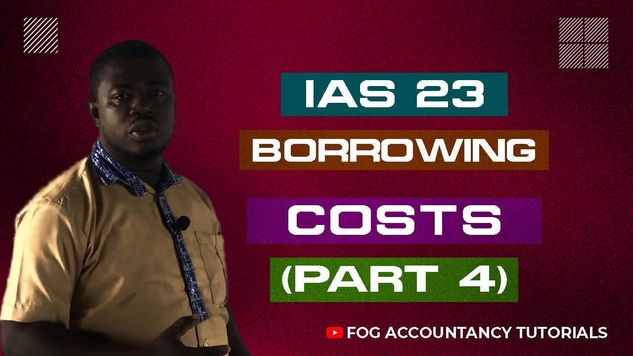 ias-23-borrowing-costs-part-4-youtube