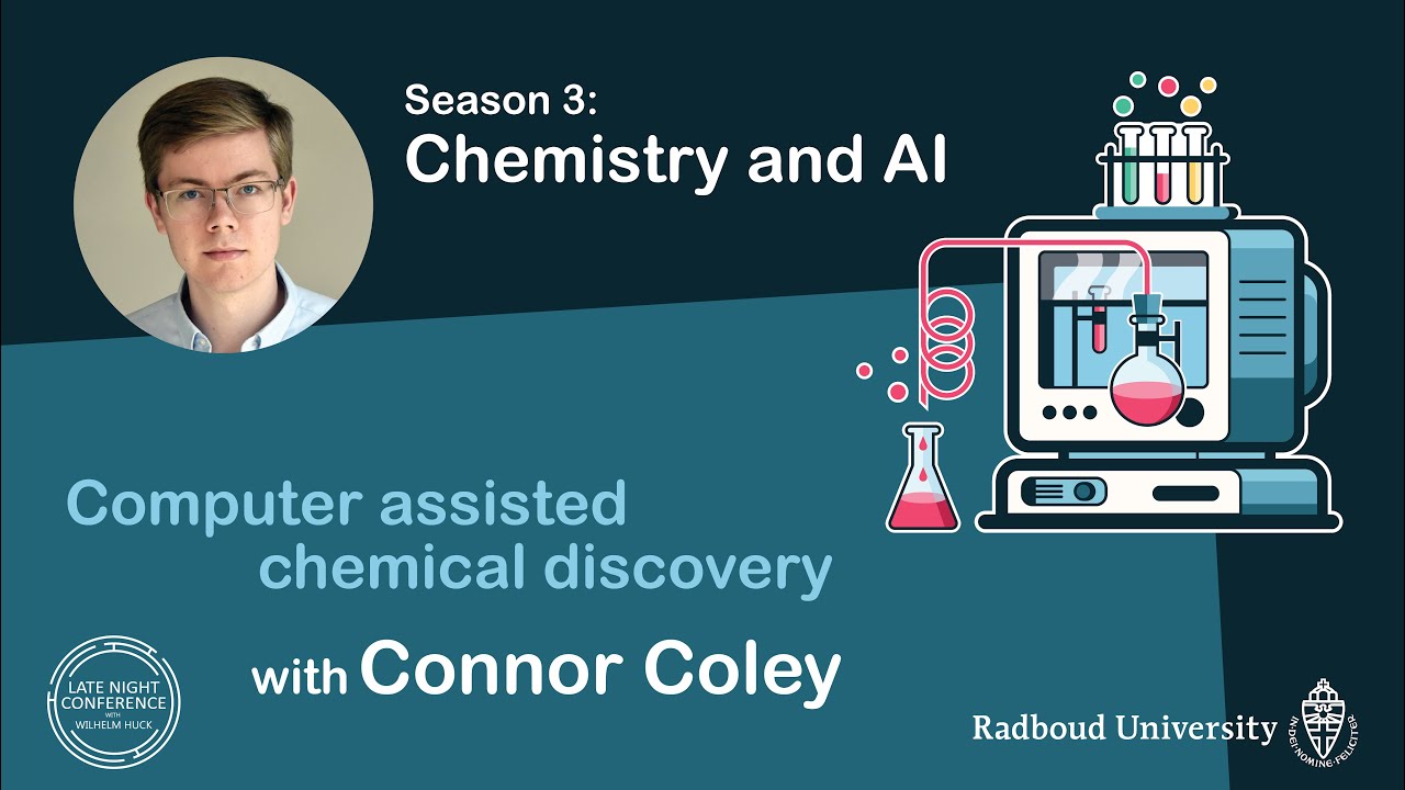 Computer-Assisted Chemical Discovery with Connor Coley |Late Night Conference with Wilhelm Huck ...