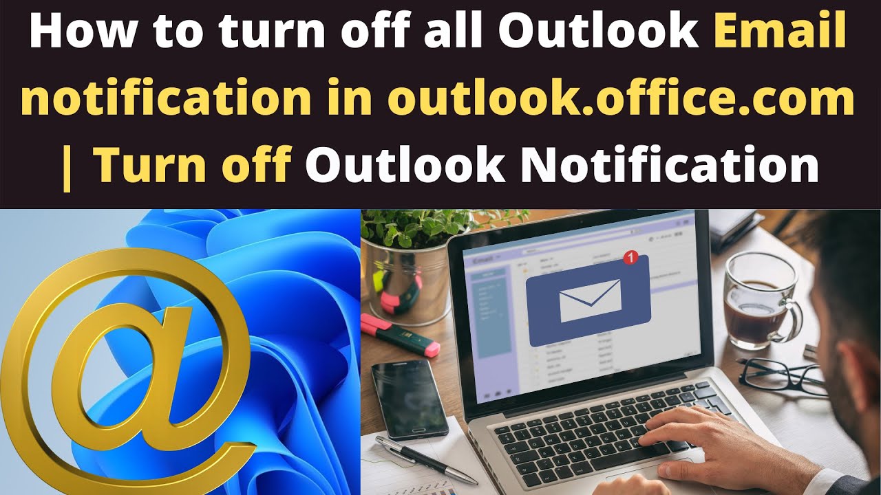 How To Turn Off All Outlook Email Notification In Outlook office How To Turn Off All Outlook Email Notification In Outlook office