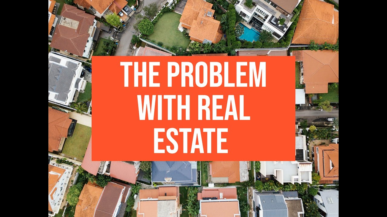 The Problem with Real Estate and Private Markets - YouTube