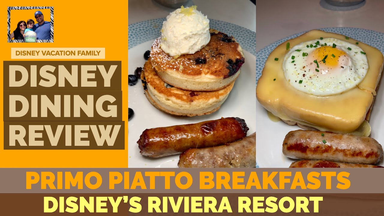 PRIMO PIATTO Dining Review at Disney's RIVIERA RESORT Breakfast - YouTube