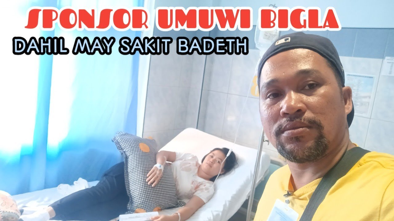 SPONSOR NAPA UWI BIGLA DAHIL NALAMAN NASA OSPITAL BADETH - YouTube