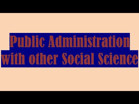 Public Administration with other Social Sciences - YouTube