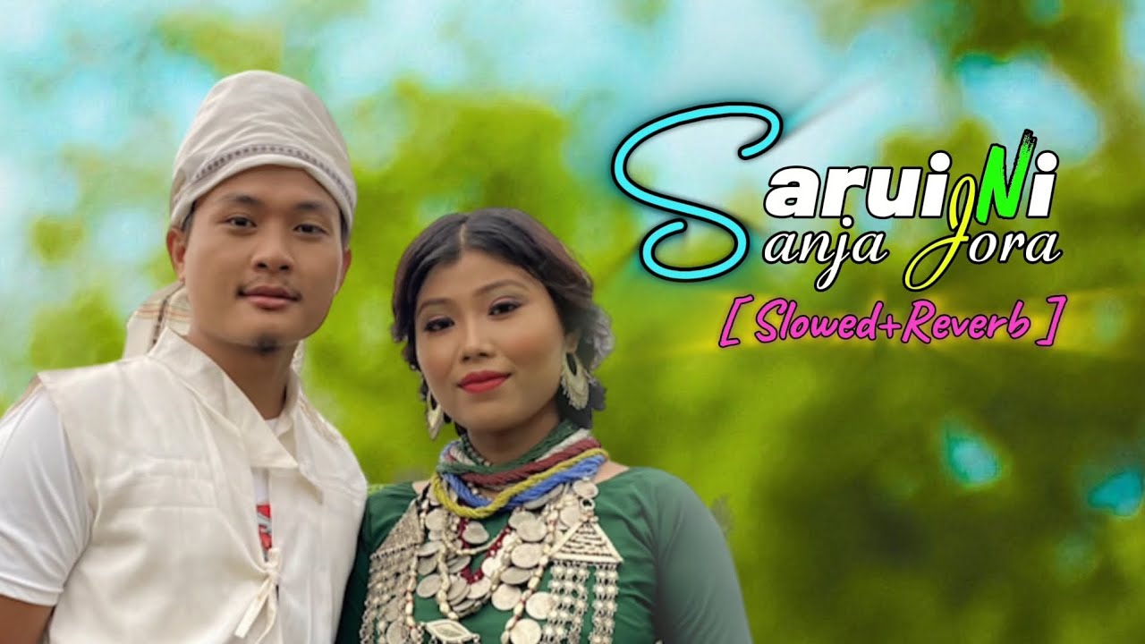 Sarui Ni Sanja Jora || Slowed+Reverb || New Kaubru Song || 2024 - YouTube
