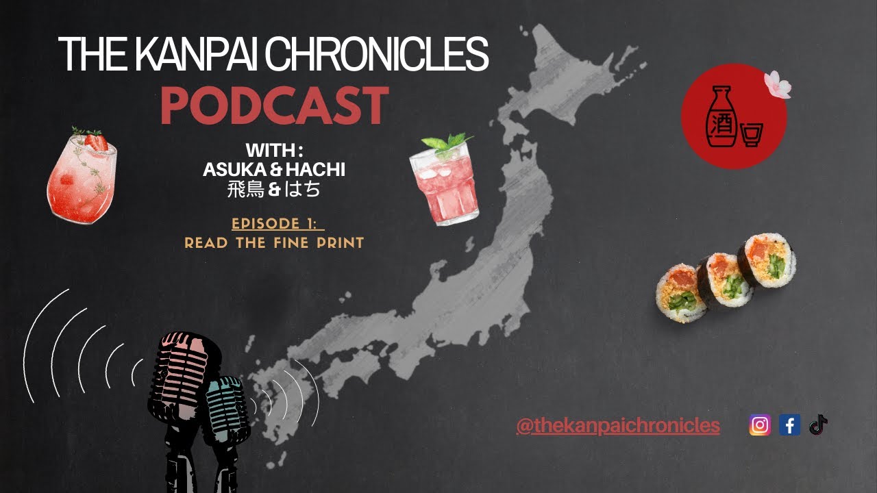 The Kanpai Chronicles Podcast - Episode 1 : Read The Fine Print - YouTube