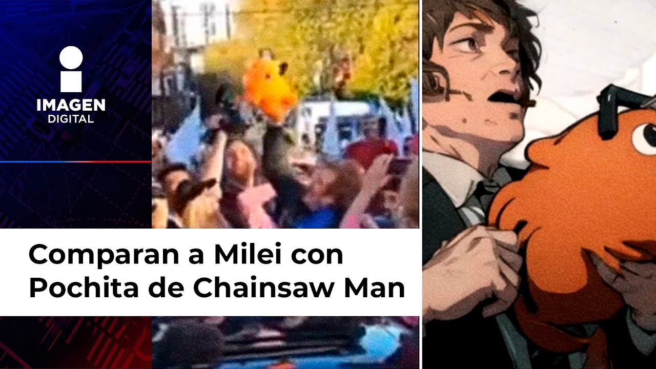 A Javier Milei le avientan a Pochita de Chainsaw Man en elecciones de ...