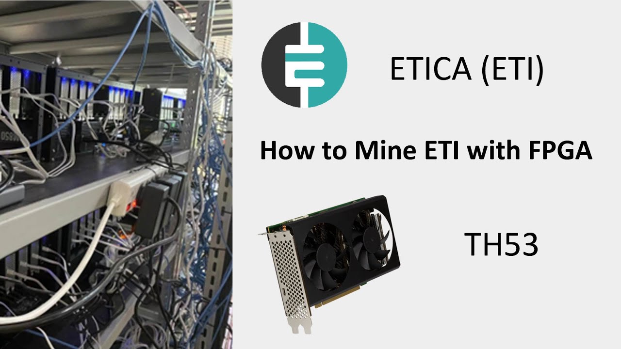 How to mine ETICA (ETI) with FPGA TH53 - YouTube