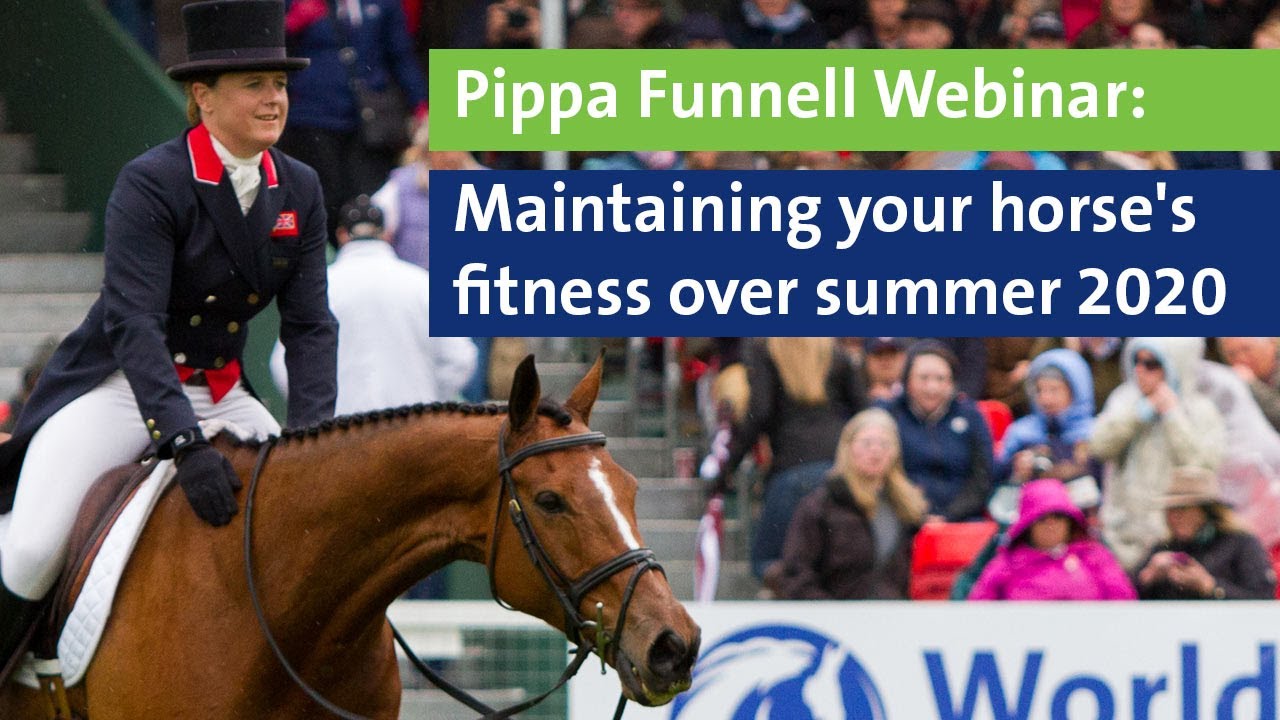 Pippa Funnell webinar: Maintaining your horse's fitness over summer ...