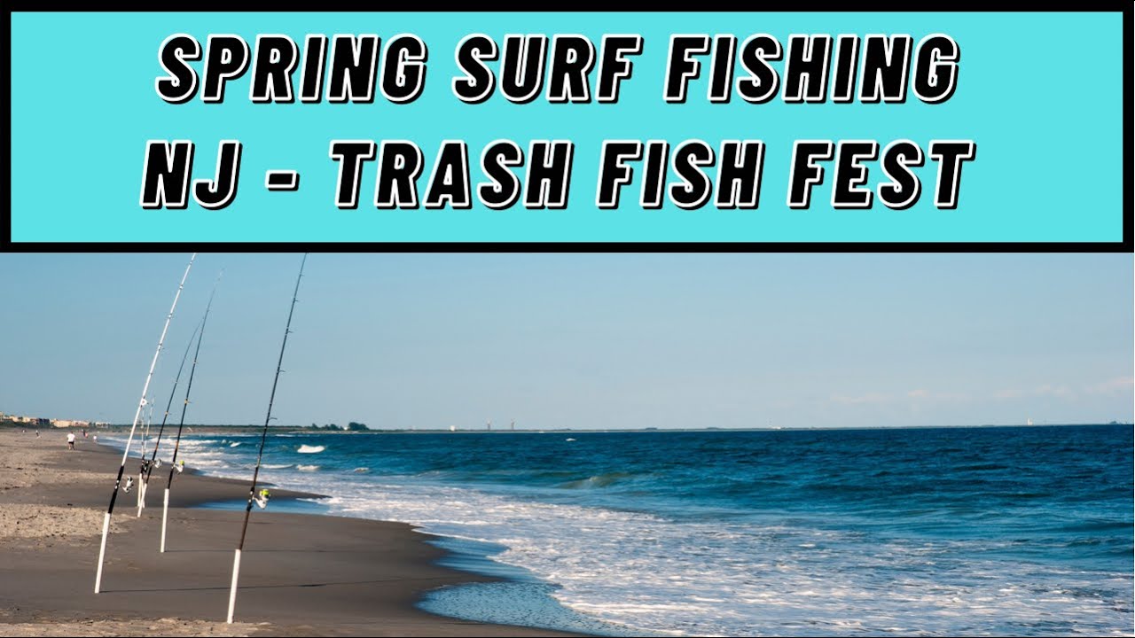 Spring Surf Fishing NJ - Trash Fish Fest - YouTube