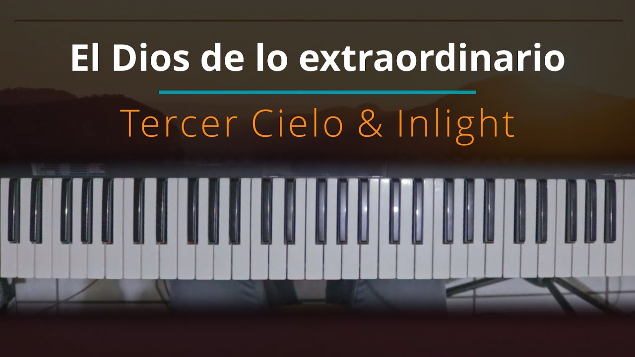 #Tutorial El Dios de lo extraordinario - Tercer Cielo & Inlight |Kevin ...