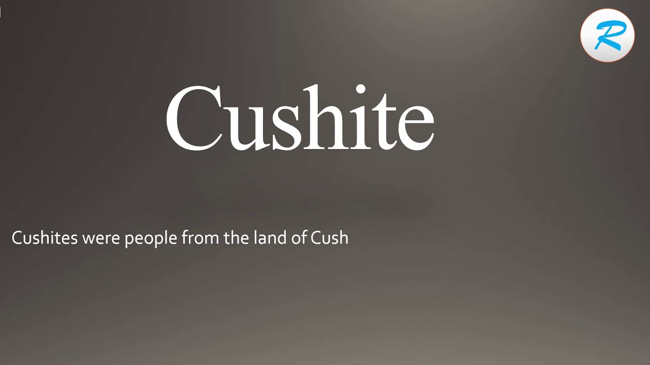 How to pronounce Cushite - YouTube