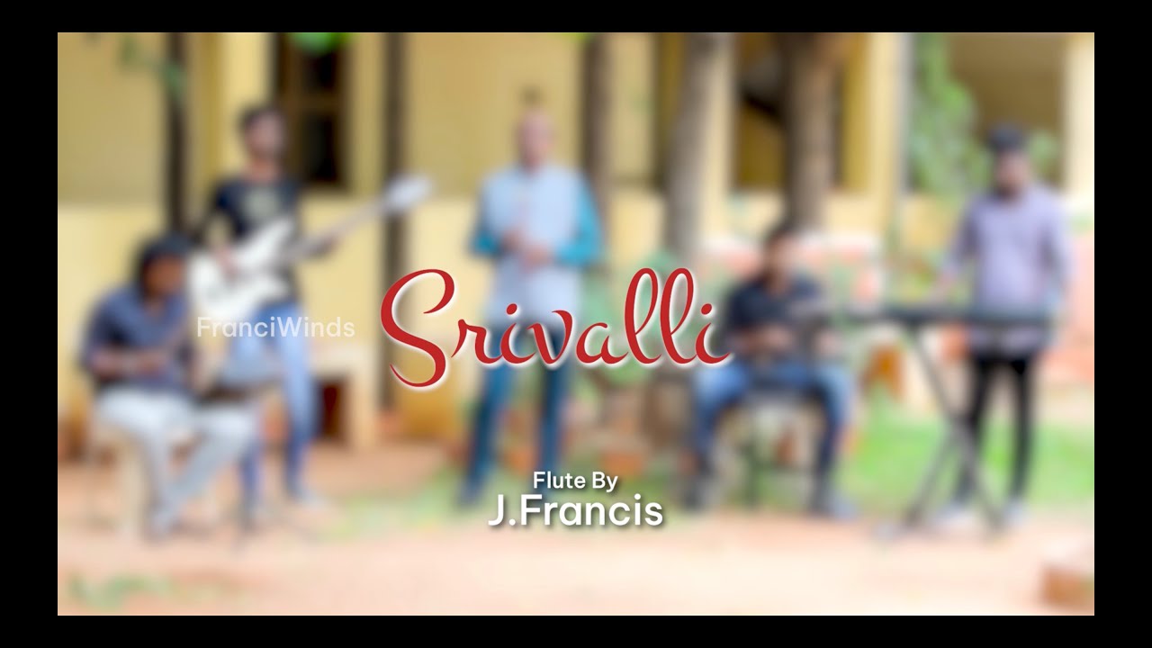 Srivalli | Straight Flute Instrumental Cover | Francis J | PUSHPA ...